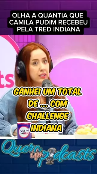 Camila revela quanto ganhou com a challenge índian ...| Kwai