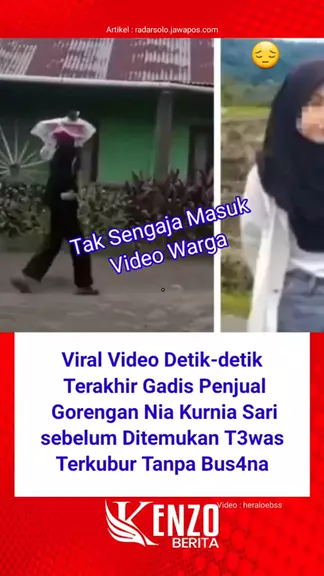 Detik-detik Terakhir Gadis Penjual Gorengan Nia Ku ...| Kwai