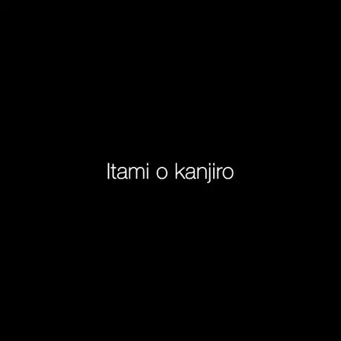 itami o kanjiro itami o kangaero itami o uketore i ...| SnackVideo